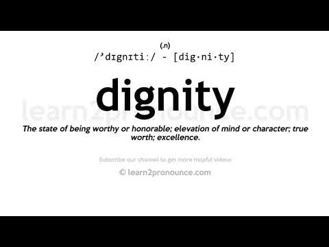 Pronunciation of Dignity | Definition of Dignity