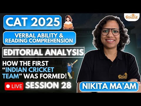 How the First Indian Cricket Team Was Formed I VARC - EDITORIAL ANALYSIS I NIKITA GUPTA I SESSION 28