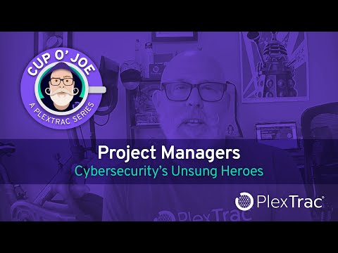 Project Managers: Cybersecurity's Unsung Heroes — Cup O' Joe (A PlexTrac Series)