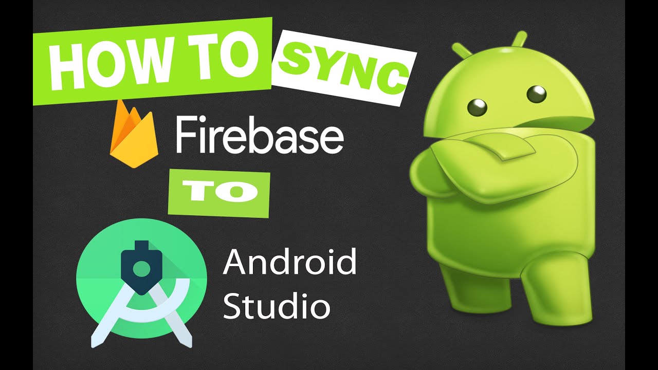 How to Sync a Android Project to Firebase | CodingStyleSociety2022