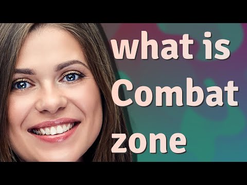 Combat zone | meaning of Combat zone
