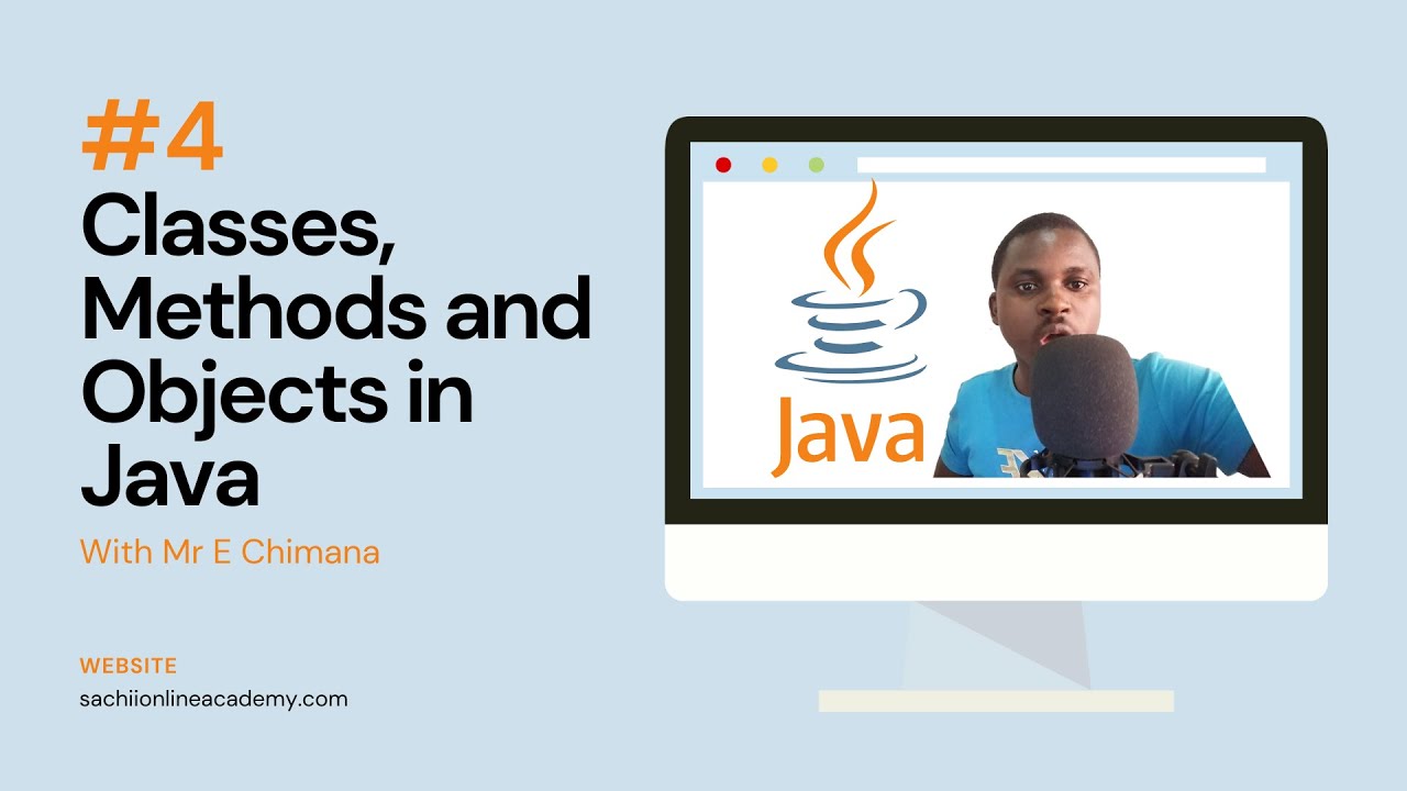 #04 Classes, Methods, Constructors and Objects in Java | Understanding Classes, Methods, and Object