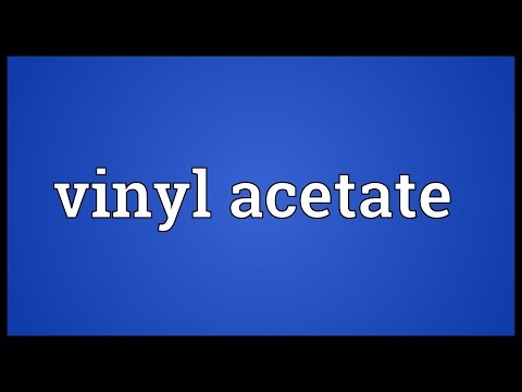 Vinyl acetate Meaning