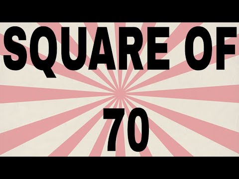 SQUARE OF 70