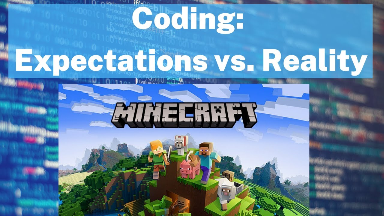 Coding - Expectations vs Reality