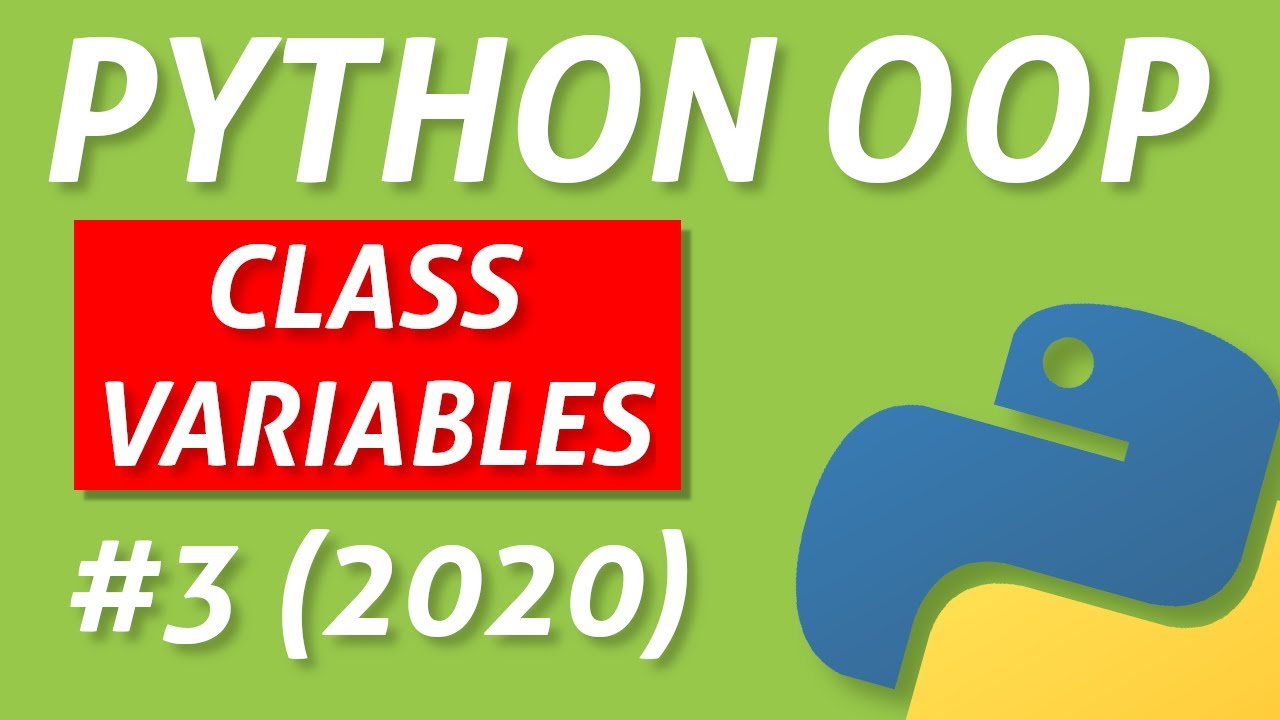Python Class Variables - Intermediate OOP Tutorial #3 (2020)