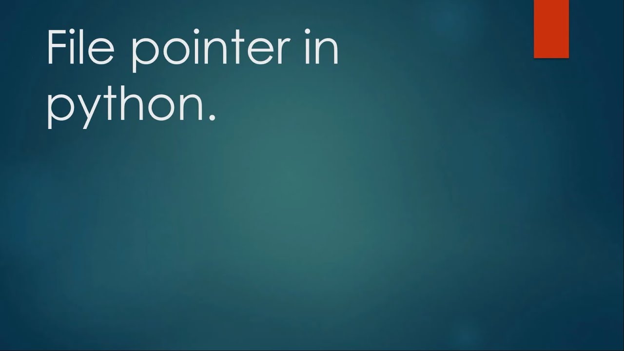 File Pointer | File handling | Python | Beginners