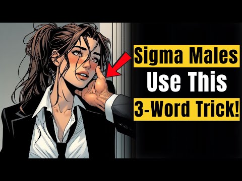 The 3 Word Secret Sigma Males Use to Attract Any Woman