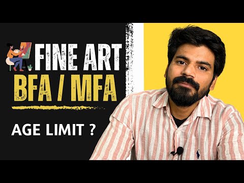 Fine Arts Age Limit ? | BFA | MFA