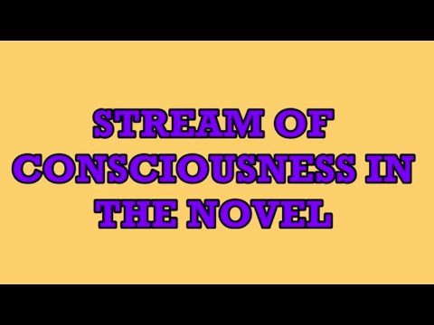 STREAM OF CONSCIOUSNESS TECHNIQUE IN THE NOVEL || EASY ENGLISH NOTES