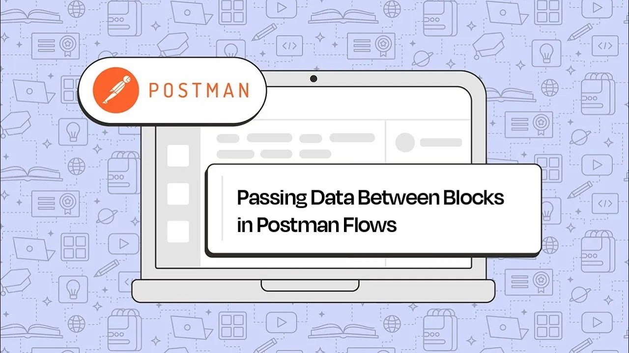 Passing Data Between Blocks in Postman Flows: A Comprehensive Tutorial