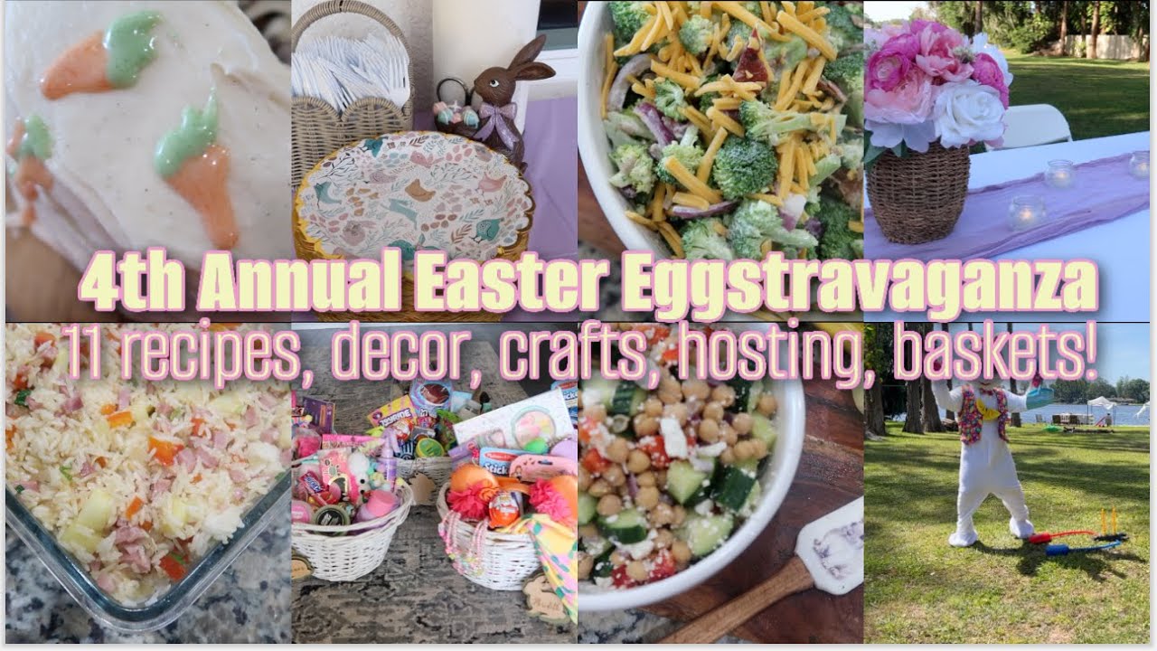 🎉 4th Annual EASTER EGGSTRAVAGANZA! 🐣 13 Must-Try Spring Recipes, Party Prep + Easter Fun!