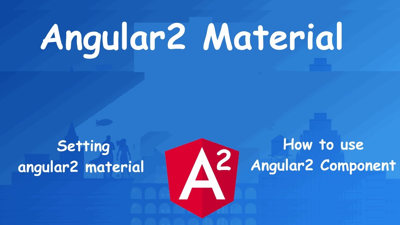 angular2 for Beginner: Angular2 Material Design