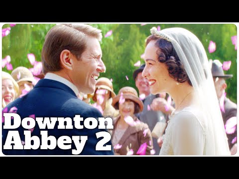 DOWNTON ABBEY 2 Everything You Need To Know