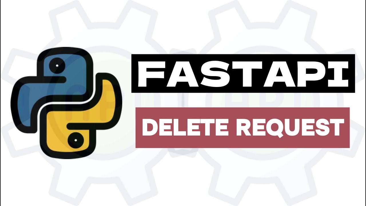 HTTP Delete Request - Python FASTAPI Tutorial 7