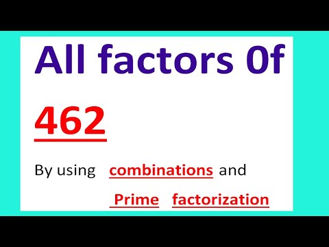 All factors 0f 462 By using combinations and Prime factorization