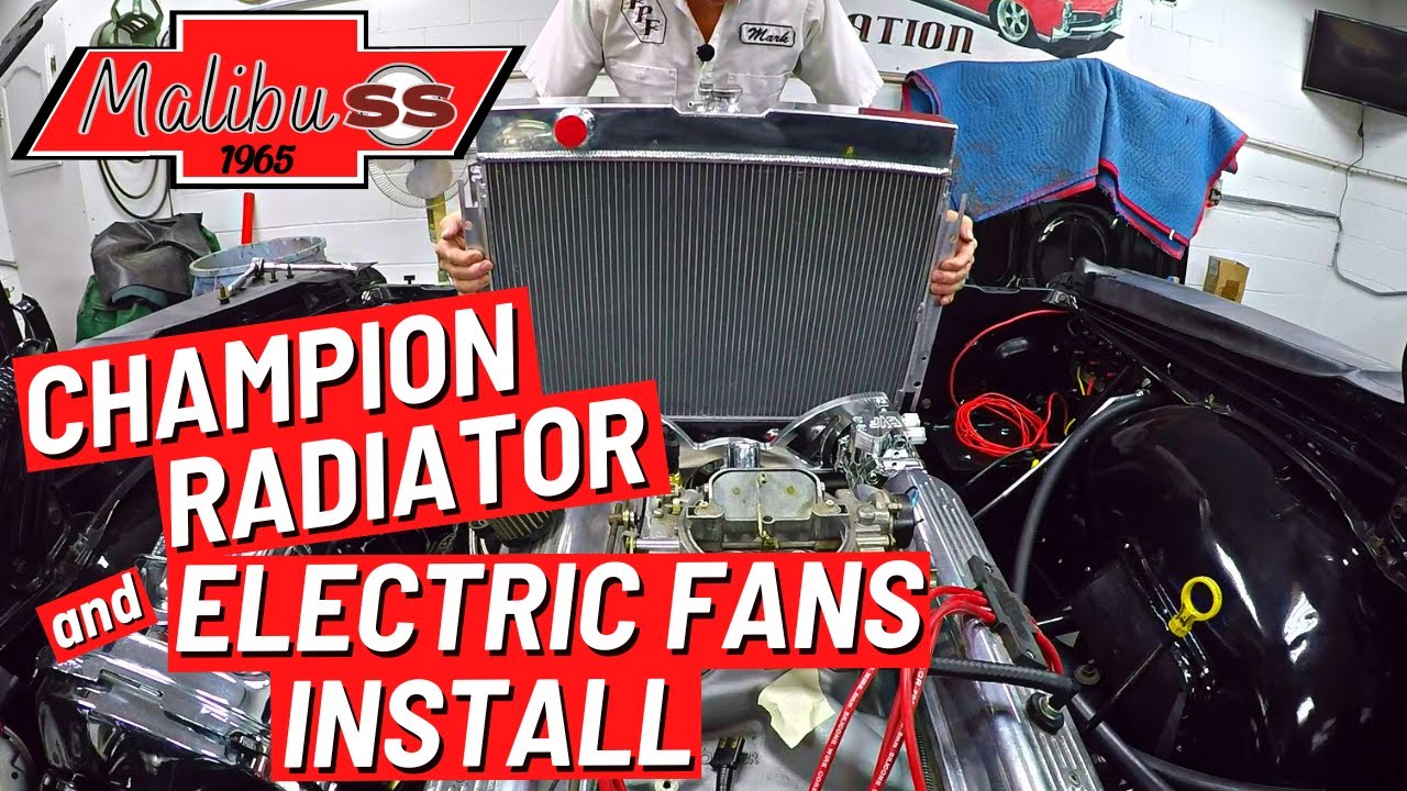 1965 Malibu SS (Ep 21) Champion Radiator and Electric Fans Install