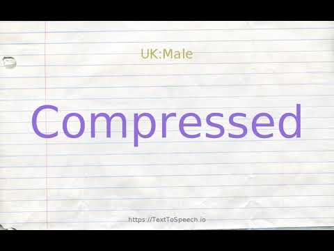 How to pronounce compressed