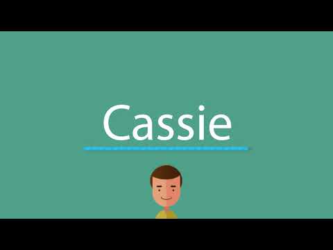 How to say Cassie