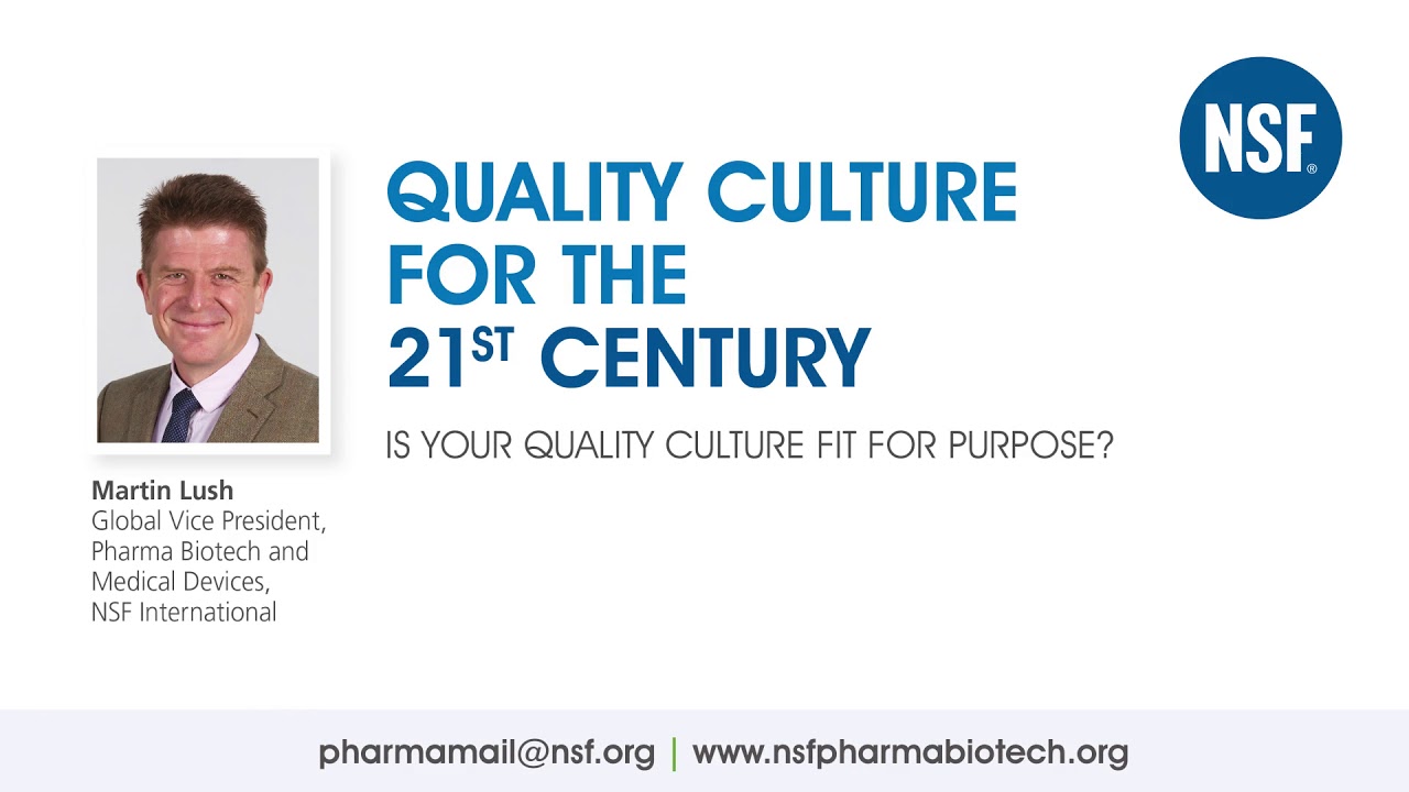 NSF Pharma Biotech Podcast: Quality Culture for the 21st Century