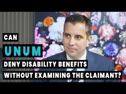 Can Unum Deny Disability Benefits Without Examining a Claimant?
