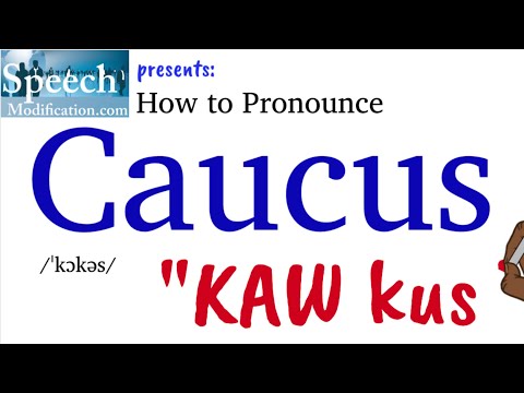 How to Pronounce Caucus
