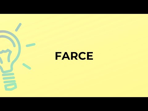What is the meaning of the word FARCE?