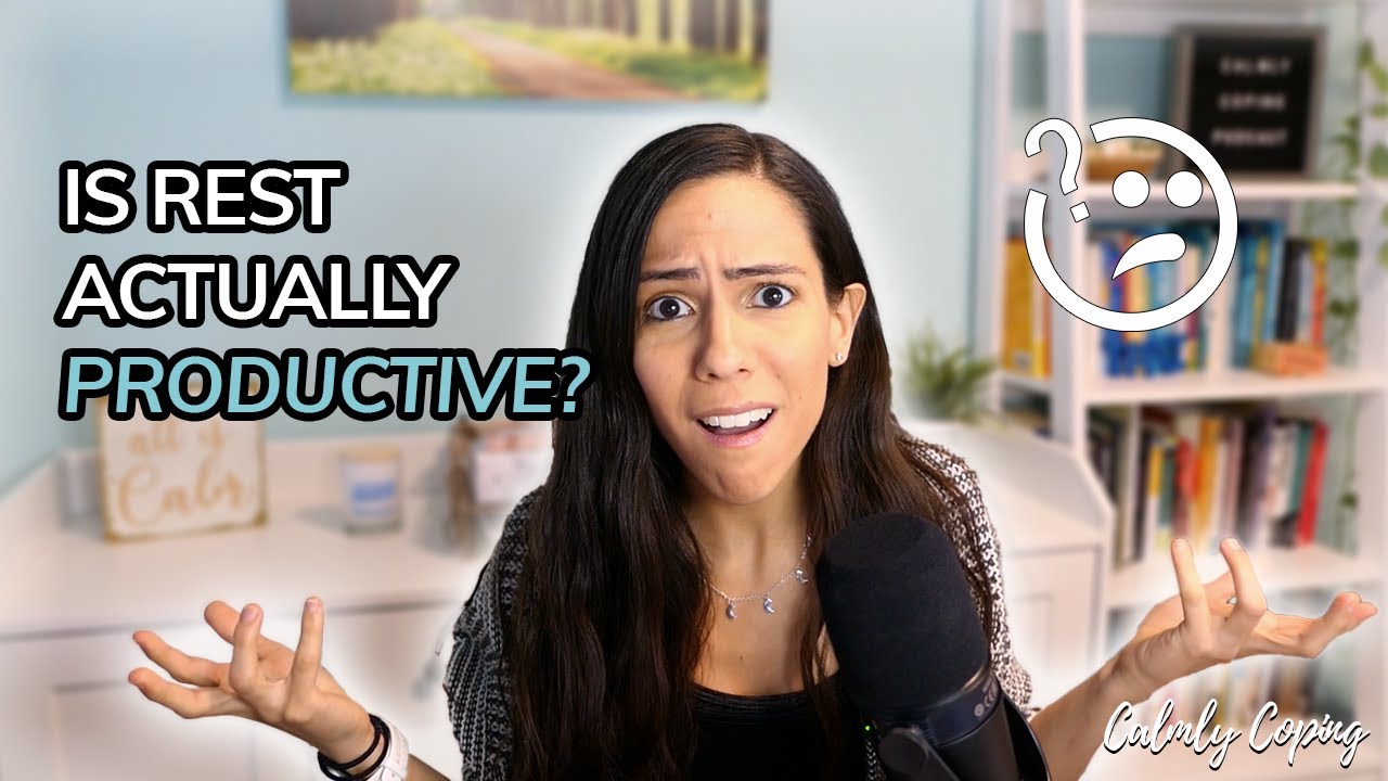 Reframing Rest as Productive