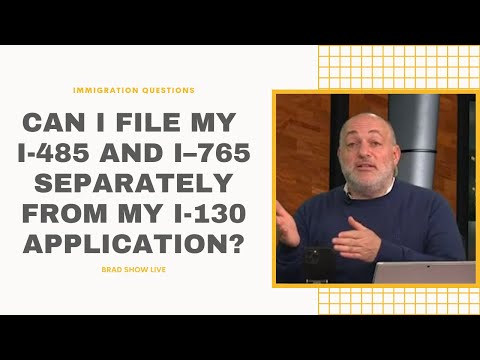 Can I File My I-485 & I–765 Separately From My I-130 Application?