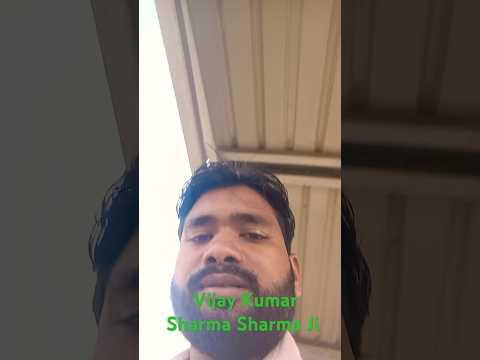 Vijay Kumar Sharma Ji