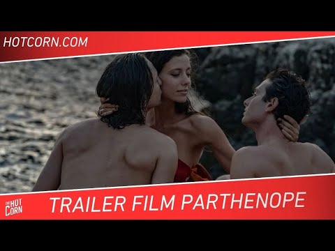PARTHENOPE | Il trailer del film di Paolo Sorrentino | HOT CORN