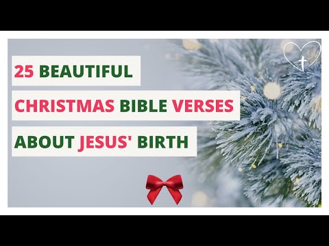25 Beautiful Christmas Bible Verses about Jesus' Birth