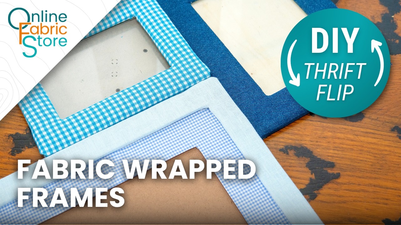 How to Make Fabric Wrapped Frames | DIY Thrift Flip