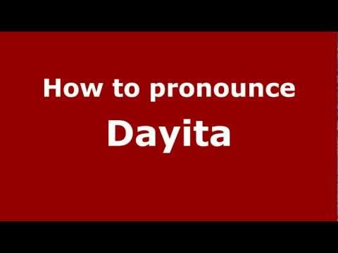 How to Pronounce Dayita - PronounceNames.com