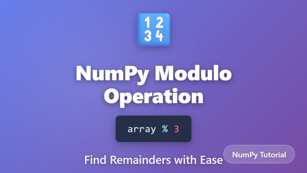 NumPy Modulo Operation Tutorial - Find Remainders with % Operator | Python Programming