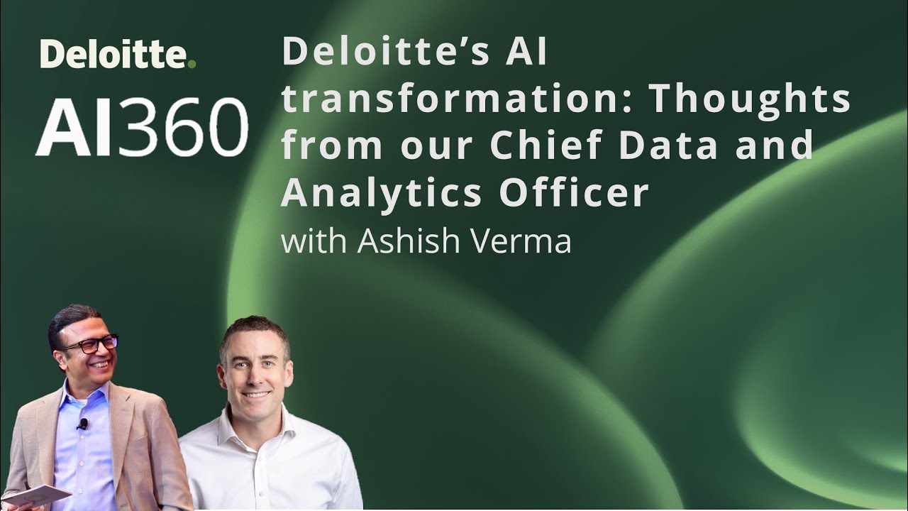 Deloitte’s AI transformation: Thoughts from our Chief Data and Analytics Officer
