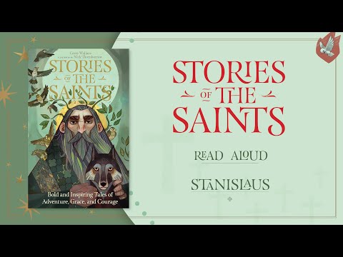 Stories of the Saints Read-Aloud Series: St. Stanislaus