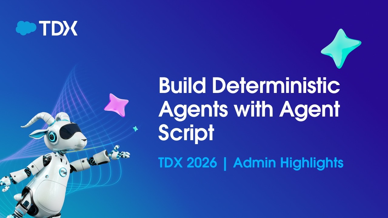 Build Deterministic Agents with Agent Script | TDX26