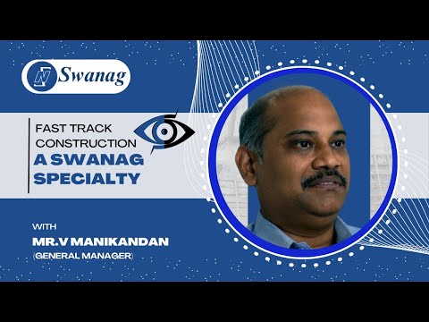 Fast Track Construction: A Swanag Specialty