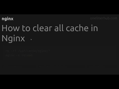 How to clear all cache in Nginx
