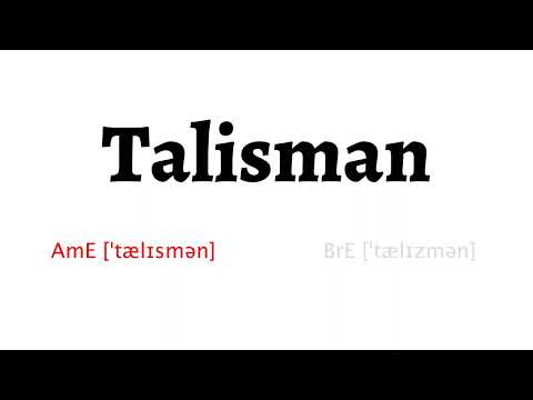 How to Pronounce talisman in American English and British English