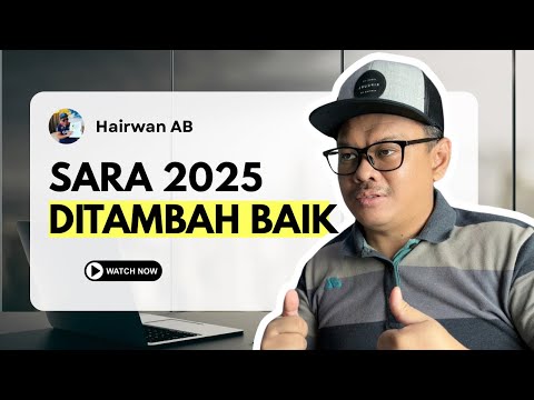SARA 2025 DITAMBAH BAIK!