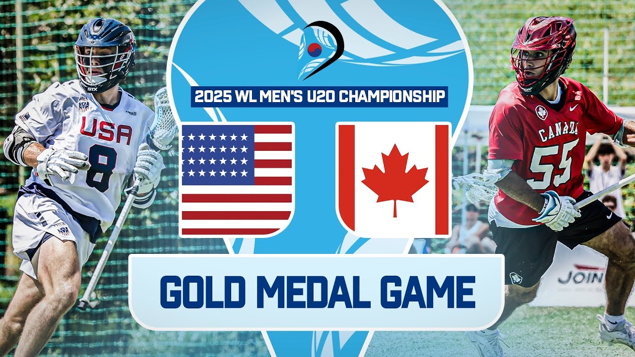 USA v Canada | Gold Medal Game | 2025 World Lacrosse Men's U20 Championship