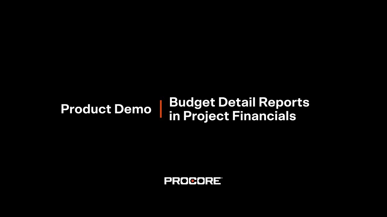 Procore Configurable Budget Detail Reports