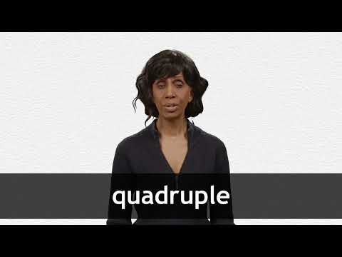 QUADRUPLE definition and meaning | Collins English Dictionary