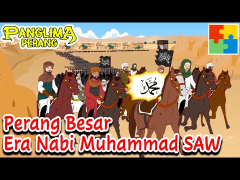 Perang Besar - Era Nabi Muhammad SAW | Panglima Perang Channel