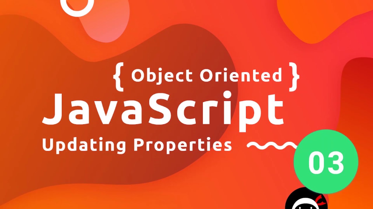 Object Oriented JavaScript Tutorial #3 - Updating Properties