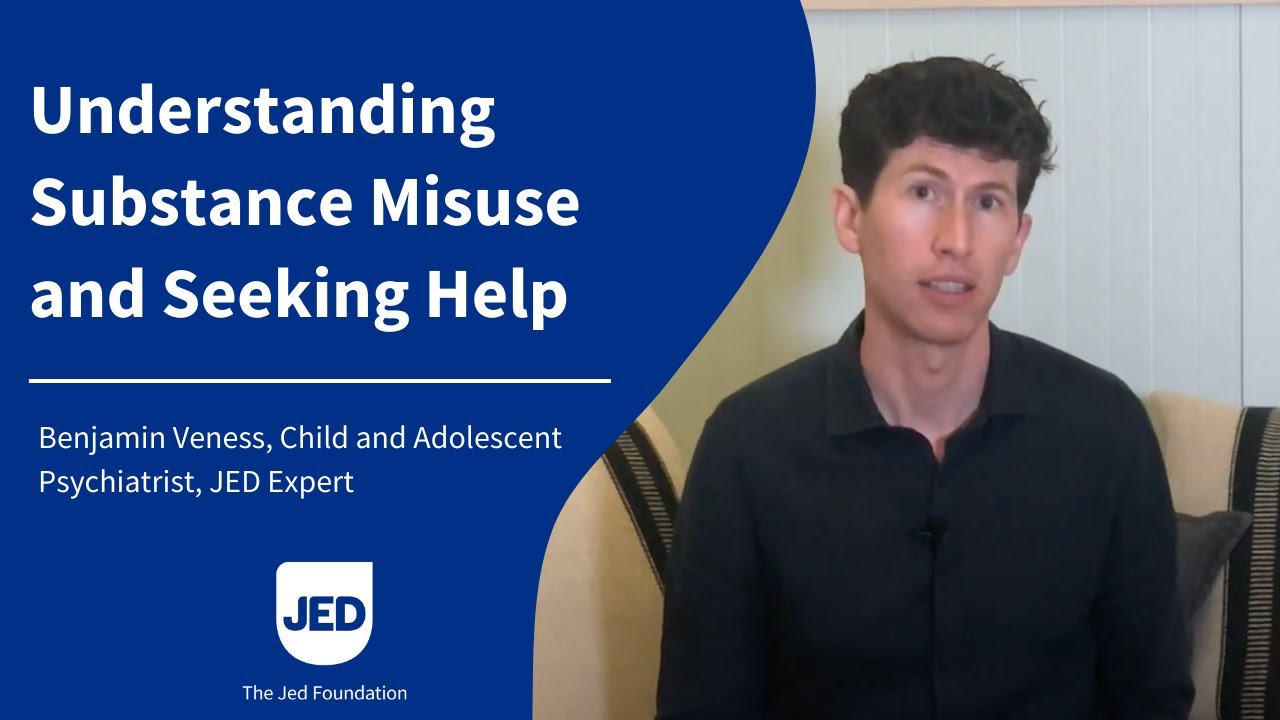 Understanding Substance Misuse and Seeking Help