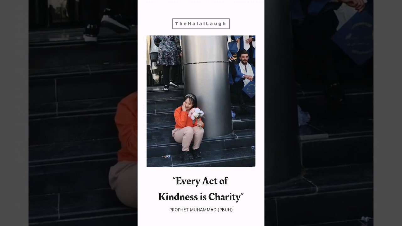 Every Act of Kindness is a Charity | Prophet Muhammad PBUH | The Halal Laugh