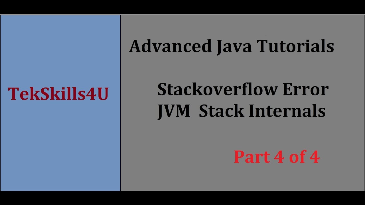 Part 4 : Stackoverflow Error  and jvm stack in Java Programming
